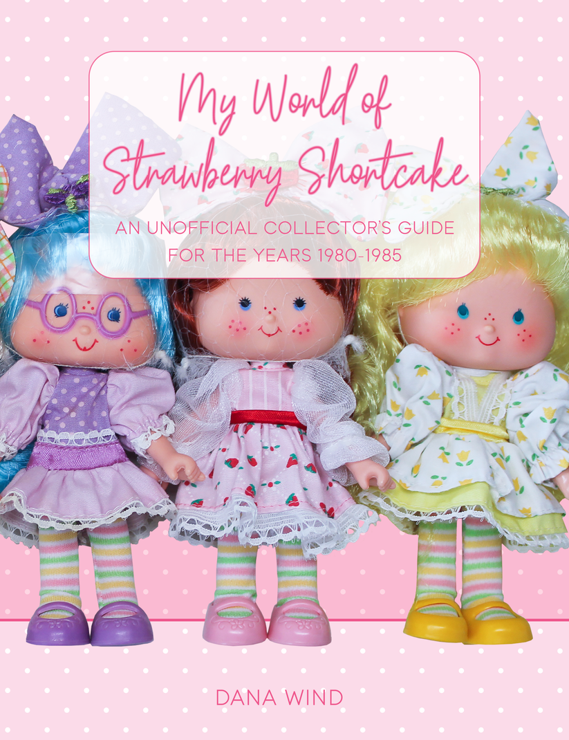 My World of Strawberry Shortcake: An Unofficial Collector's Guide Pape ...